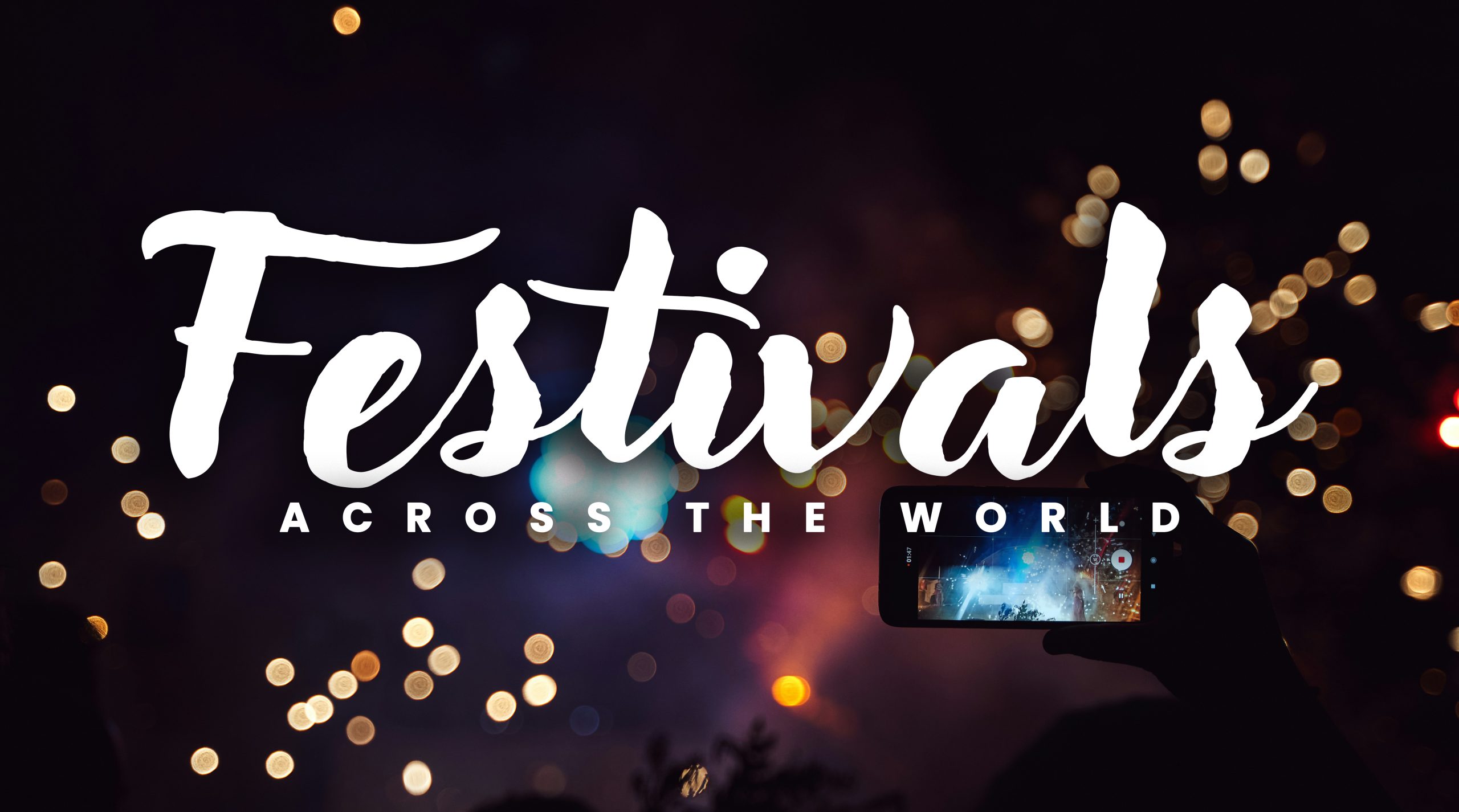 Top 10 Festivals in the World: Celebrating Culture, Art, and Tradition ...